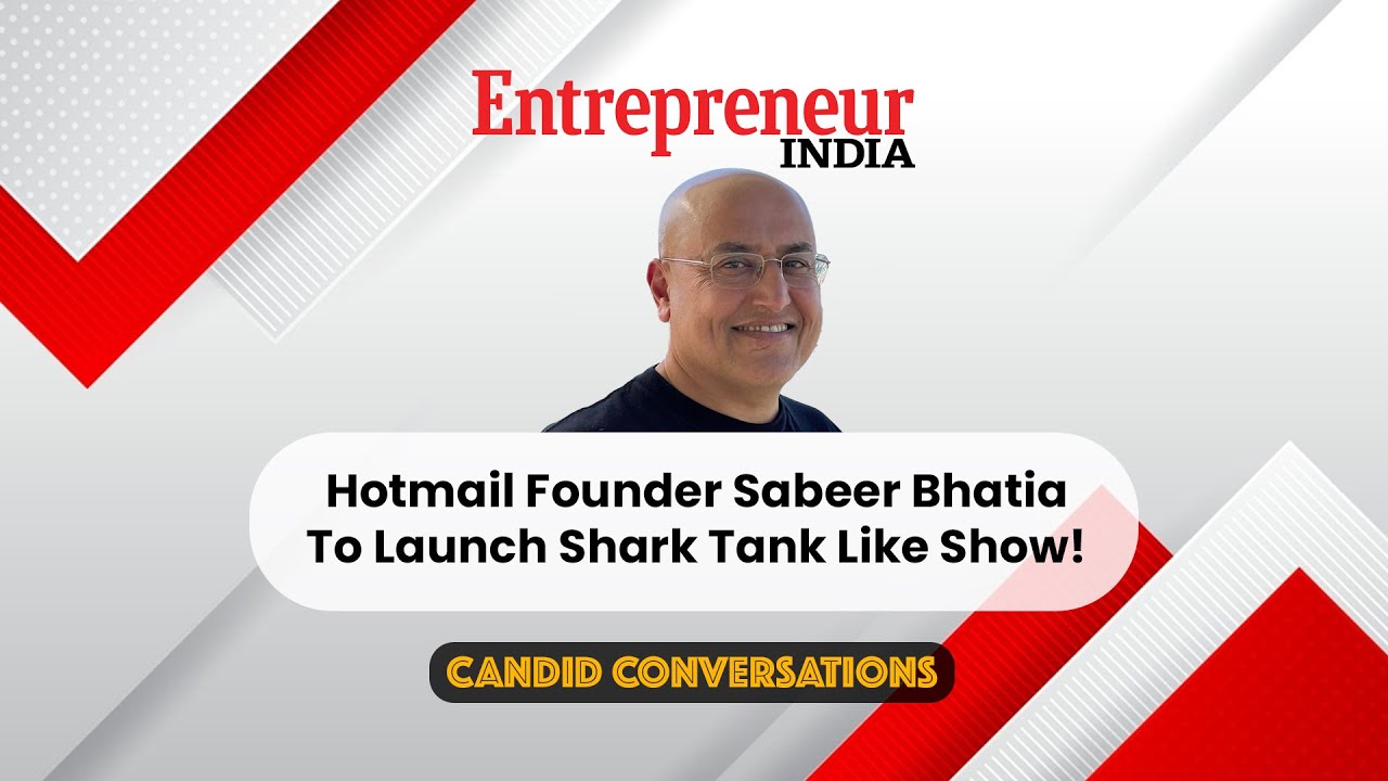 Hotmail Founder Sabeer Bhatia To Launch Shark Tank Like Show! - YouTube