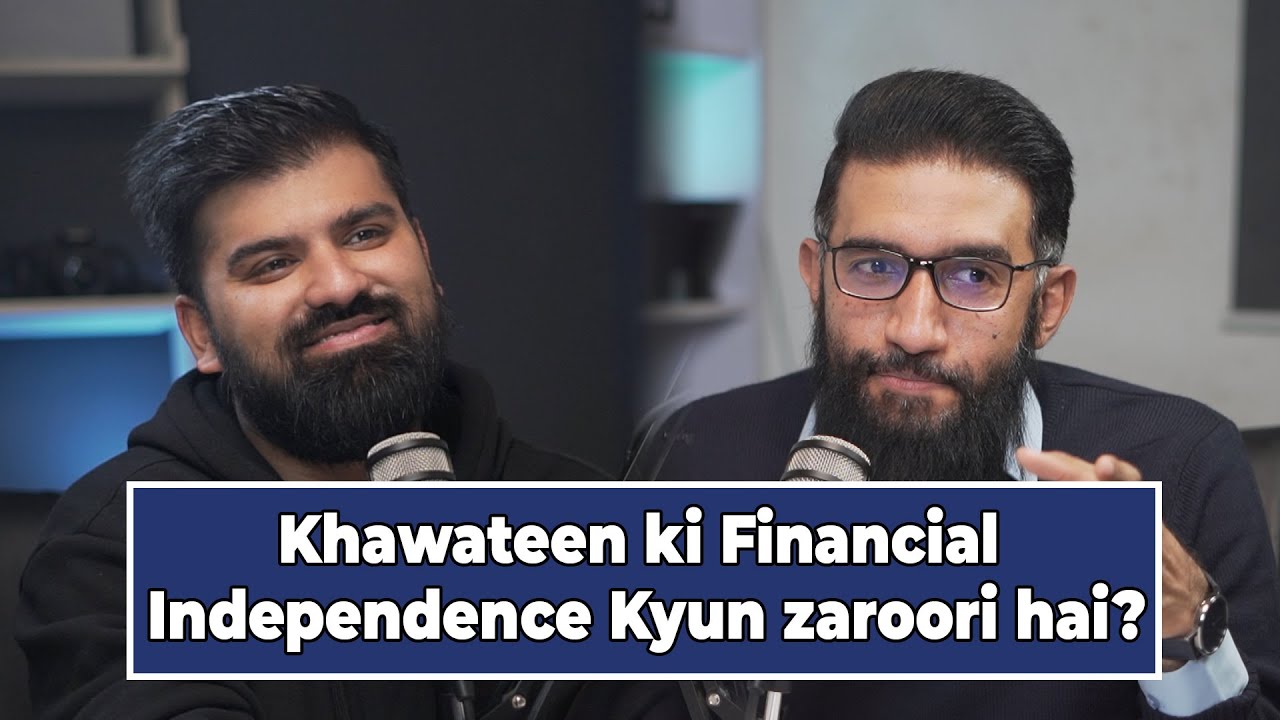 Khawateen ki Financial Independence Kyun zaroori hai ? - YouTube