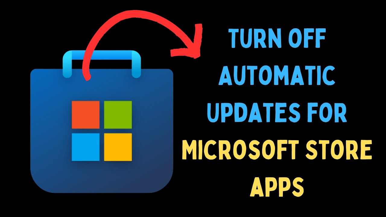 How to Turn off Automatic Updates for Microsoft Store Apps on Windows ...