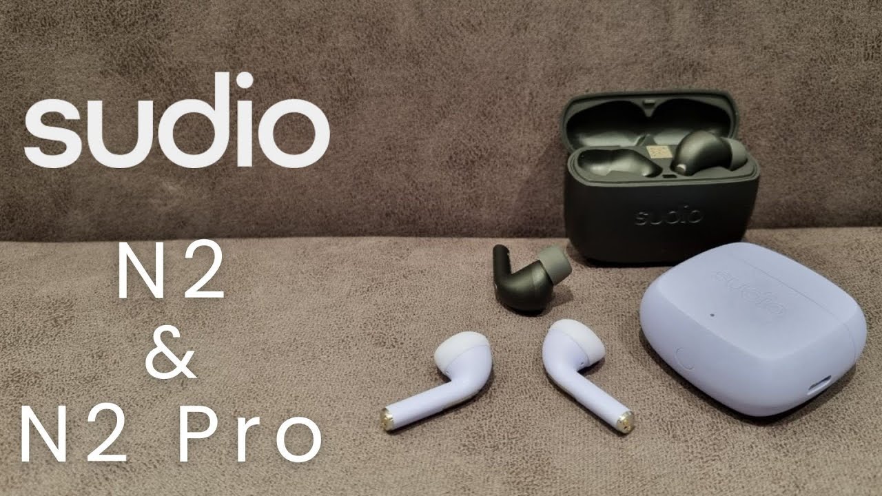 Đánh giá so sánh bộ đôi Sudio N2 & N2 Pro đến từ Thụy Điển - YouTube
