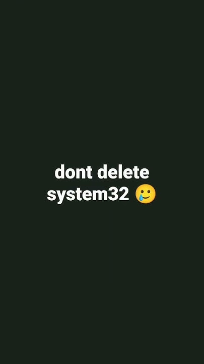 don't delete system32 - YouTube