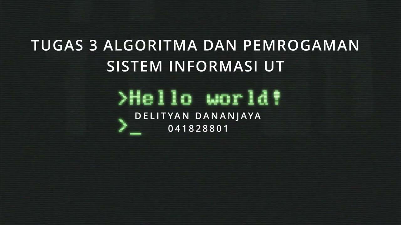 TUGAS 3 ALGORITMA DAN PEMROGAMAN UT - YouTube