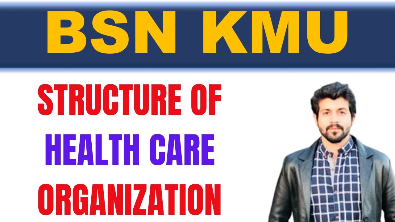 BSN | KMU | STRUCTURE OF HEALTHCARE ORGANIZATION | UNIT 1 | @health ...