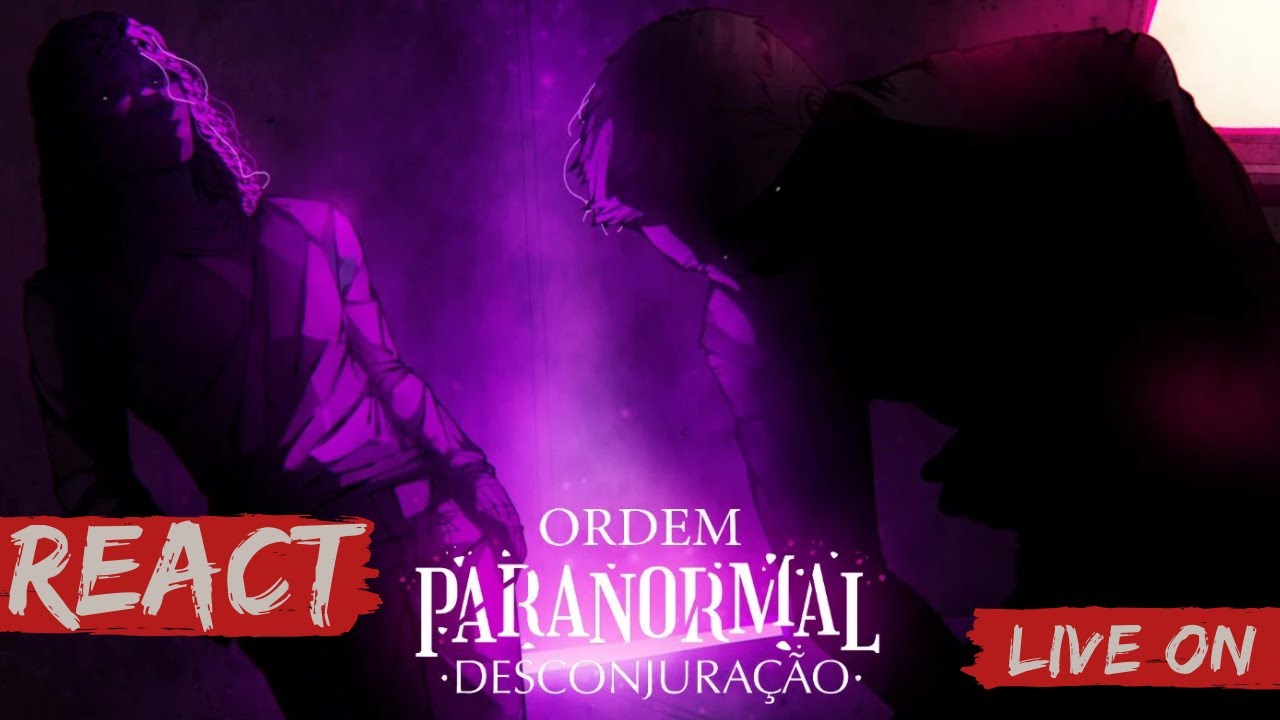 REACT - Ordem Paranormal: Desconjuração (EPISÓDIO 7) - O Jogo do ...