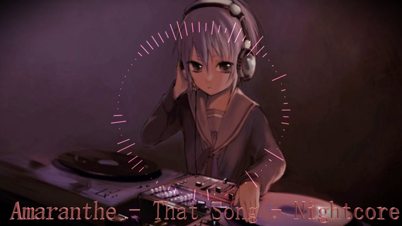 Amaranthe - That Song - Nightcore - YouTube