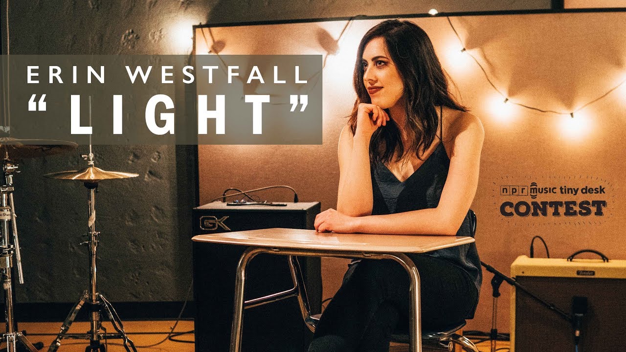 Erin Westfall - Light | NPR Tiny Desk Contest 2018 - YouTube