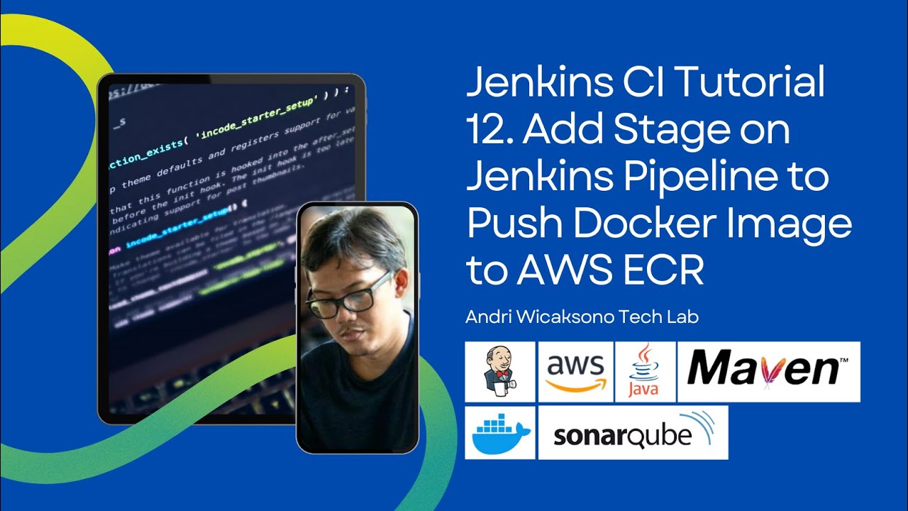 Jenkins CI Tutorial - 12. Add Stage on Jenkins Pipeline to Push Docker ...