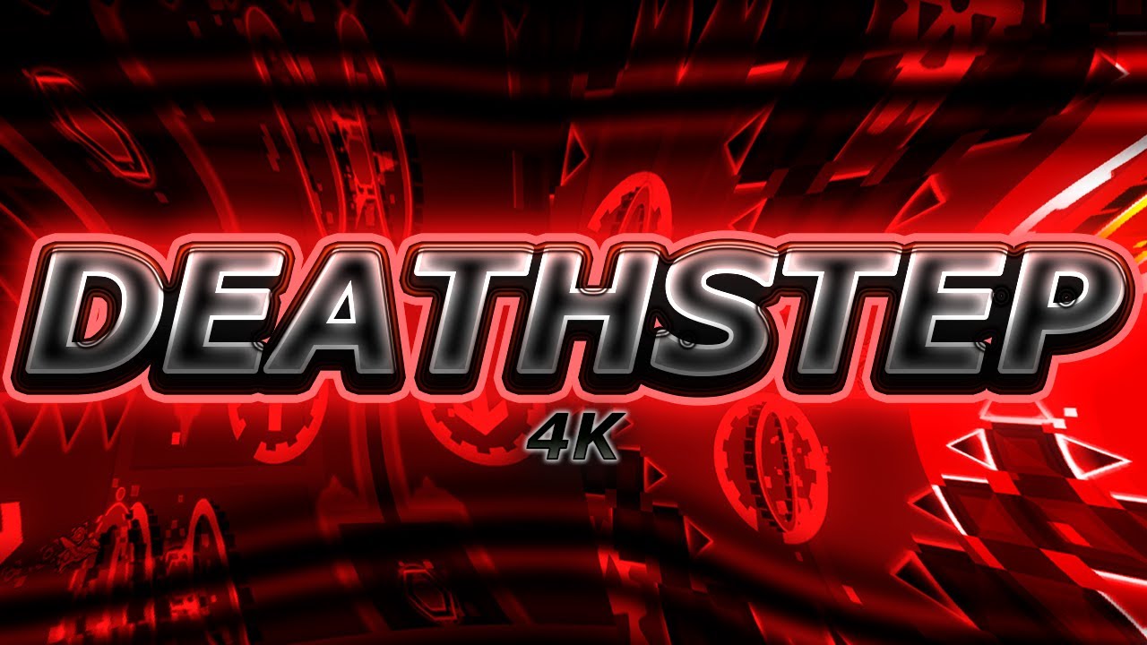 [4K] DeathStep by FunnyGame | Geometry dash - YouTube