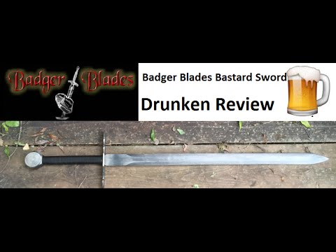 Badger Blade All-Steel Bastard Sword Drunken Review - YouTube