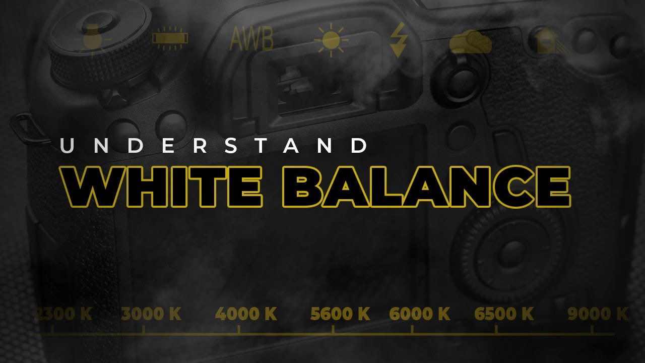 White Balance Explained | a Filmmaking Bootcamp - YouTube
