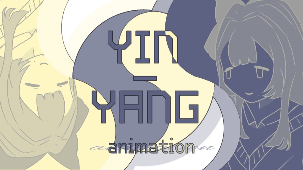 YIN-YANG 「ANIMATION」 - YouTube