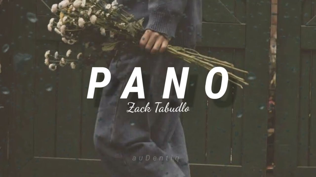 Pano - zack tabudlo (Lyrics) - YouTube