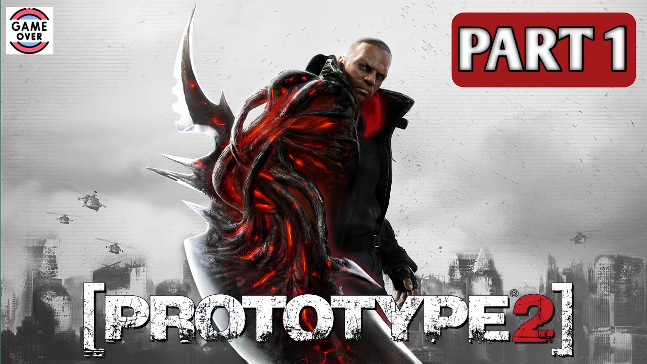 PROTOTYPE 2 Gameplay Walkthrough Part 1 - No Commentary | Game Over - YouTube