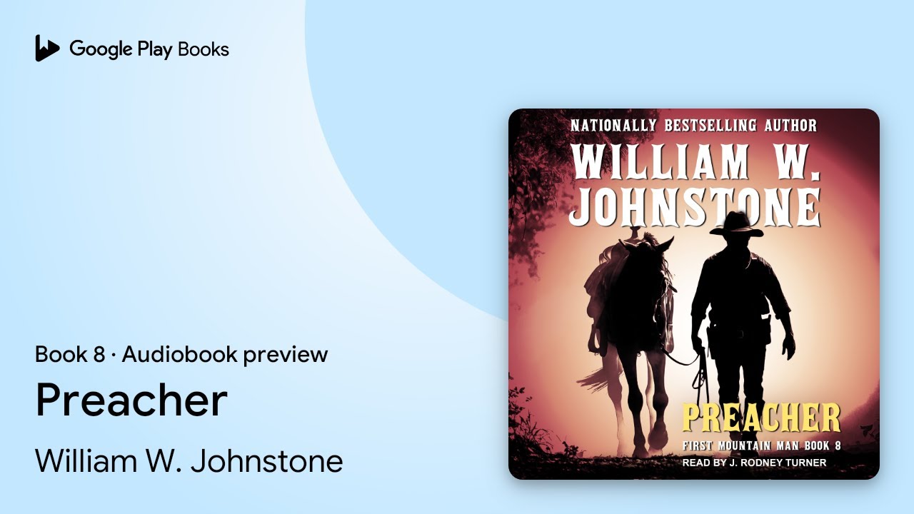 Preacher Book 8 by William W. Johnstone · Audiobook preview - YouTube