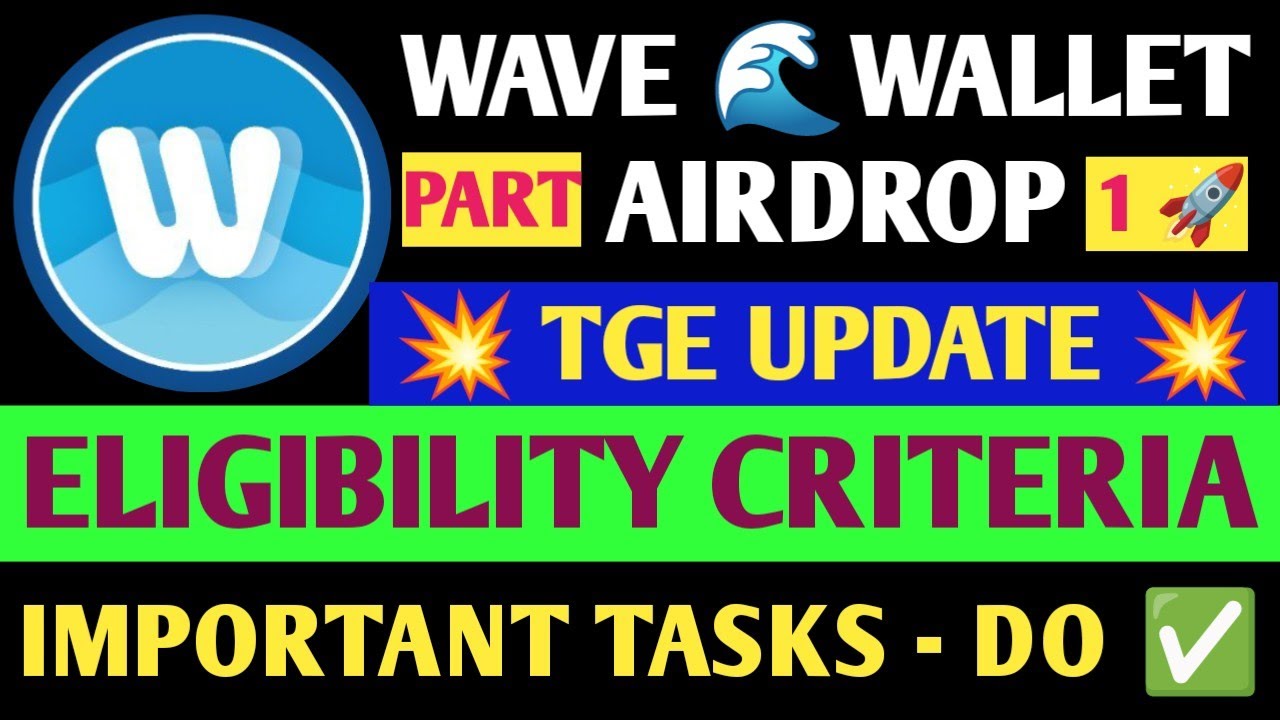 Wave Wallet Airdrop Update 🔥Important 🔥 | Wave Wallet Airdrop ...