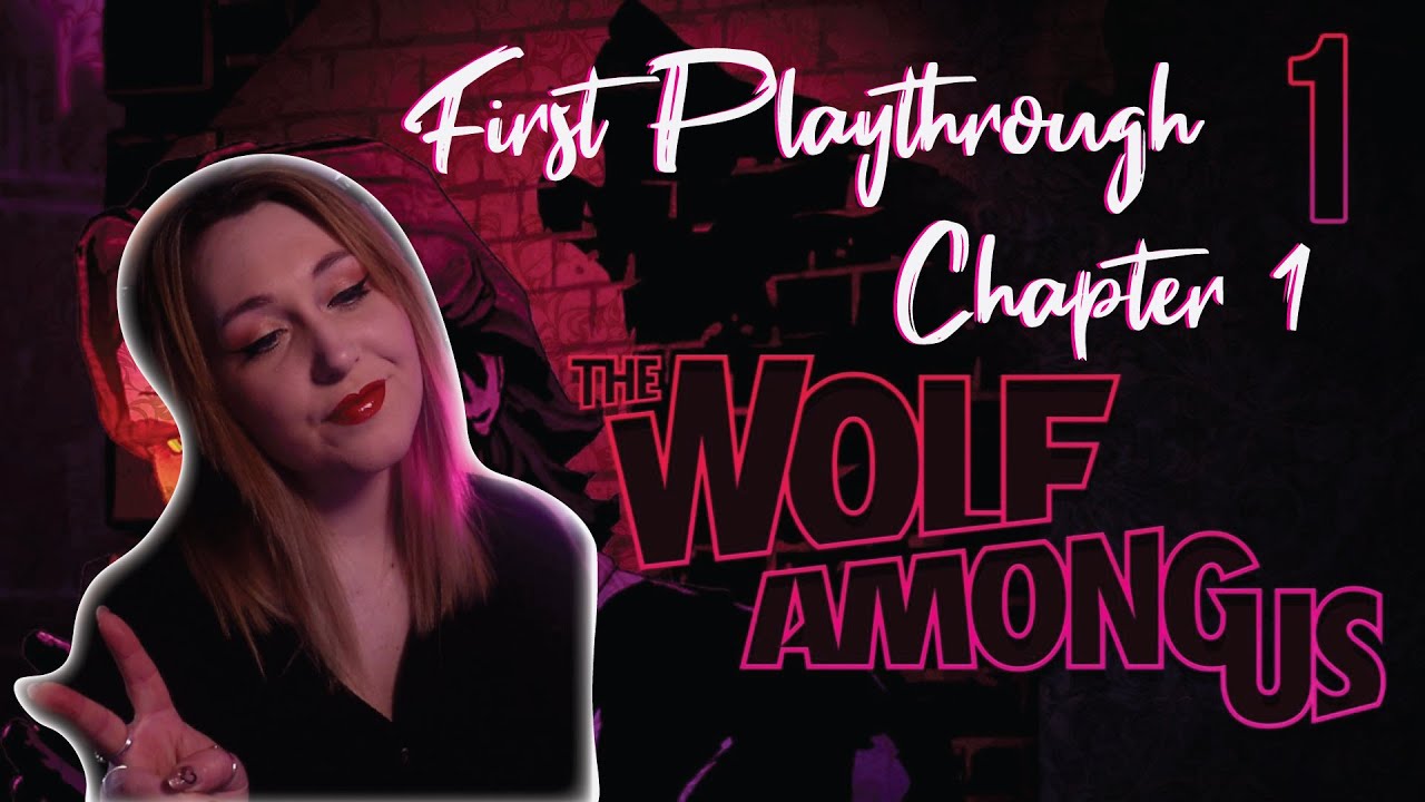 The Wolf Among Us First Playthrough - Chapter 1 - YouTube