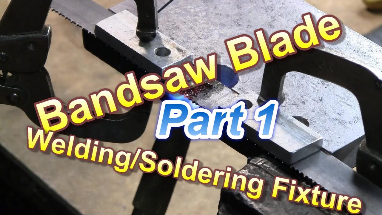 Bandsaw Blade Fixture part 1 - YouTube