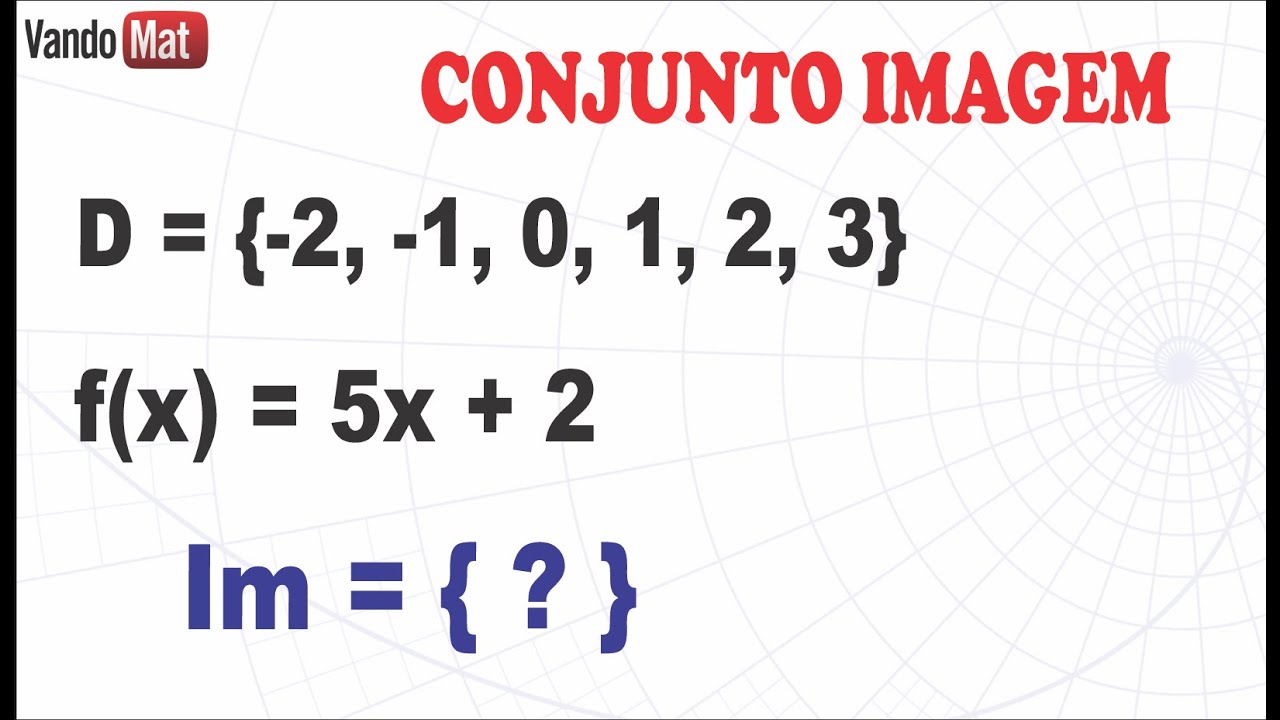 CONJUNTO IMAGEM SABENDO O DOMÍNIO E A FUNÇÃO #imagem #domínio #função # ...
