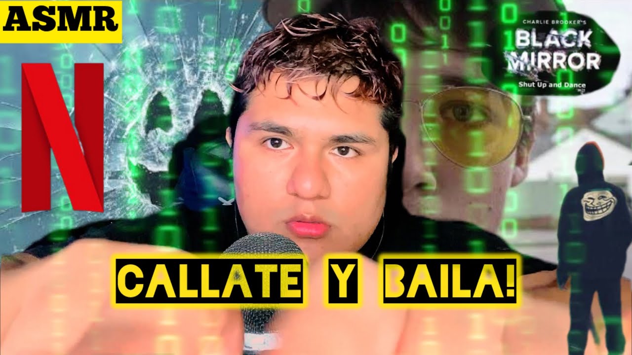 Asmr en ESPAÑOL roleplay de actor - callate y baila! Black mirror serie ...