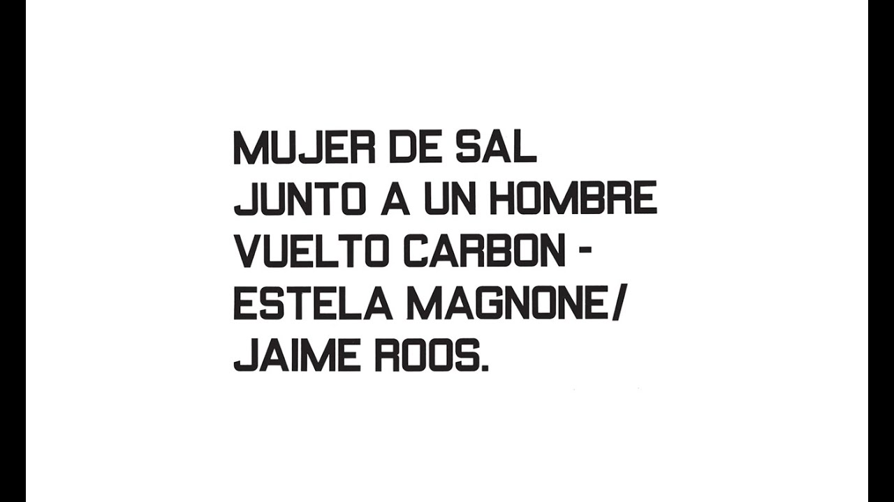 Jaime Roos / Estela Magnone - Mujer de sal junto a un hombre vuelto ...