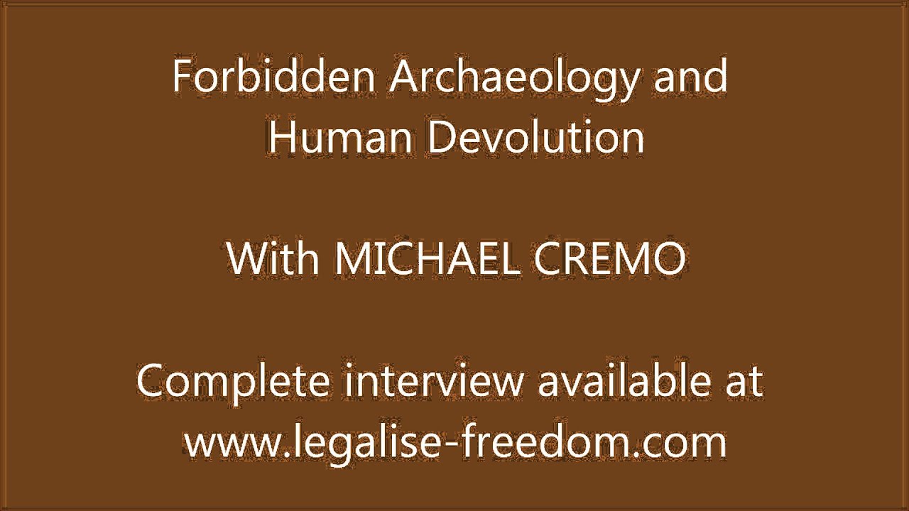 Michael Cremo - Forbidden Archaeology and Human Devolution - YouTube