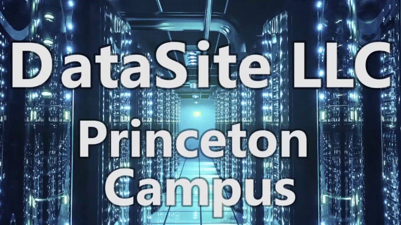 DataSite LLC Princeton Campus Introduction - YouTube