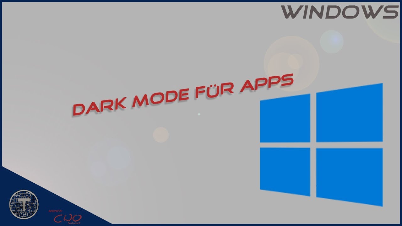 Windows 10 Apps im Dark Mode starten || Tutorial - YouTube