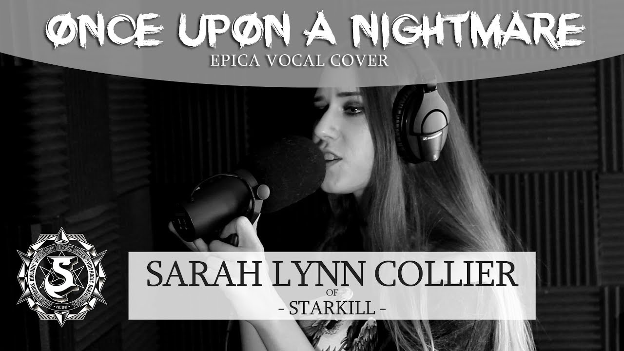EPICA - Once Upon a Nightmare (Vocal Cover) - Sarah Lynn Collier of ...