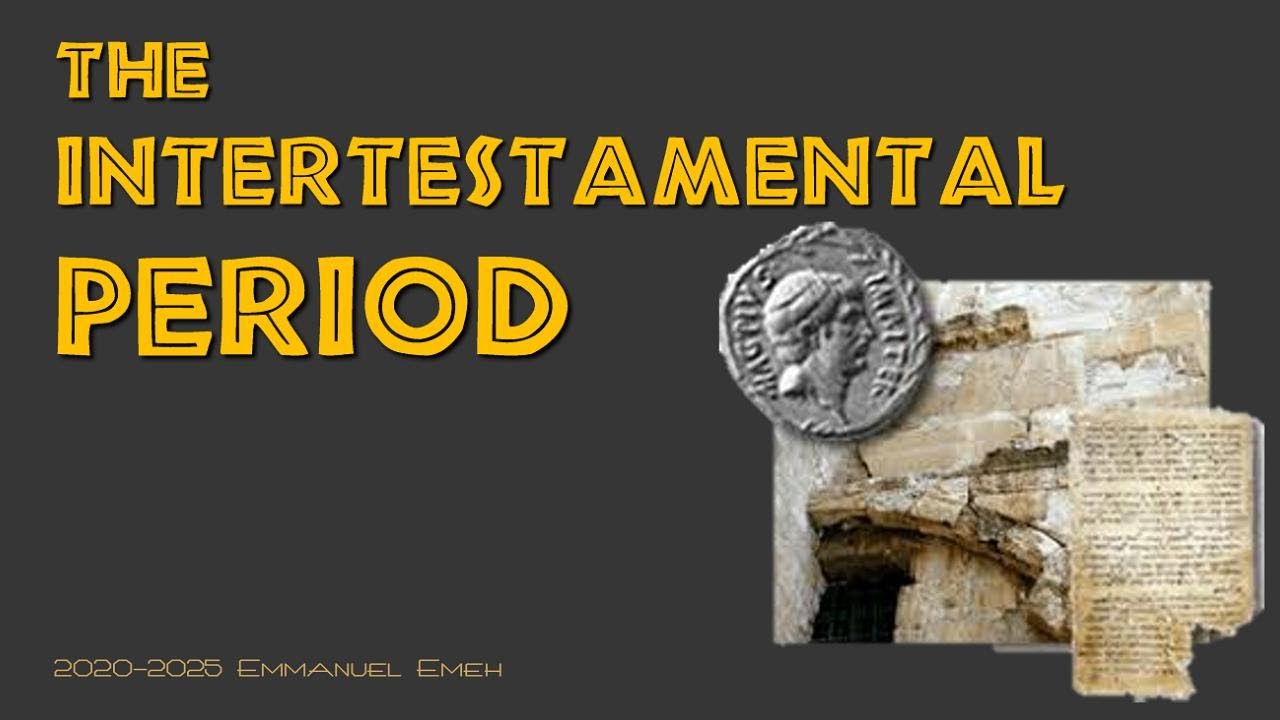 The Intertestamental Period, PART ONE - YouTube