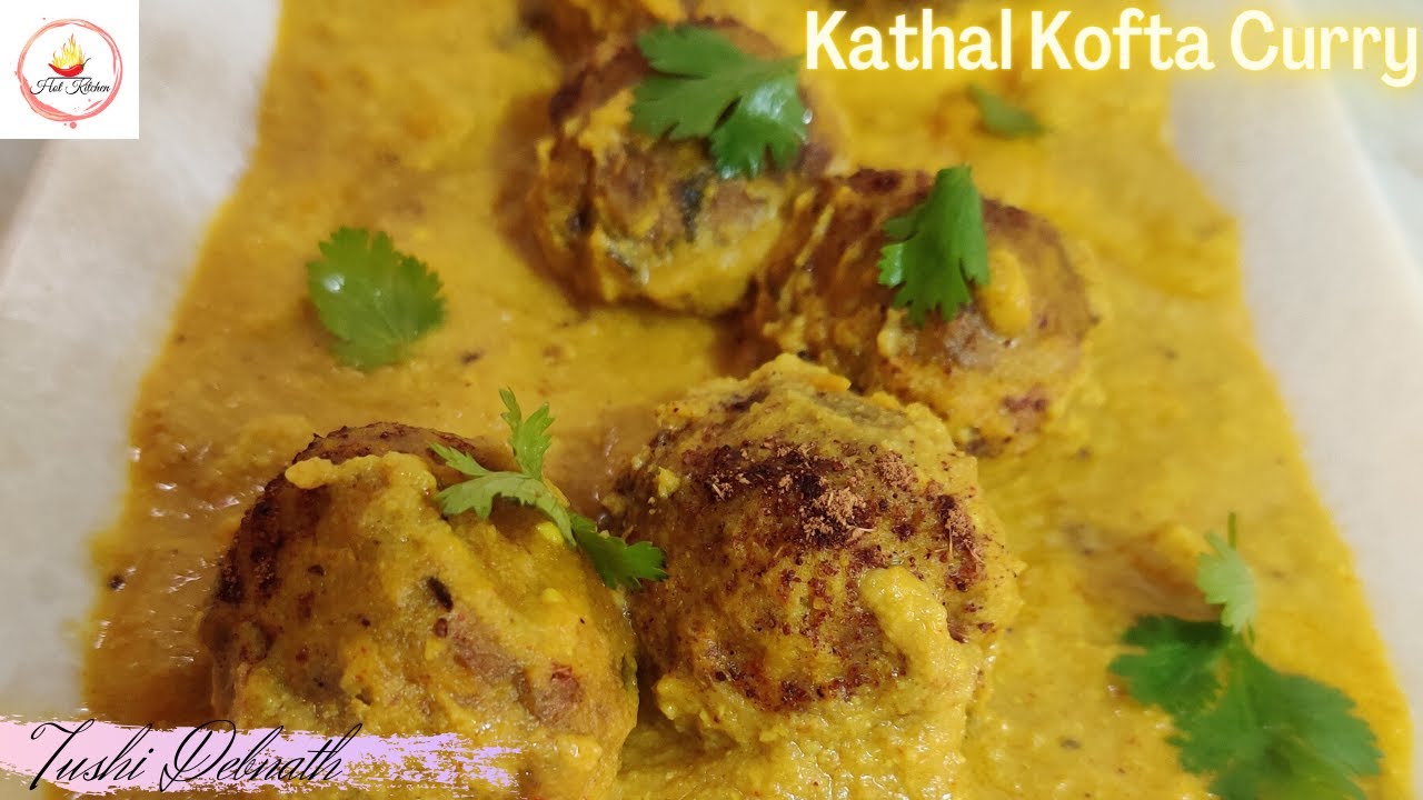 How to cook Delicious "Jackfruit Kofta curry" | Best jackfruit Kofta ...