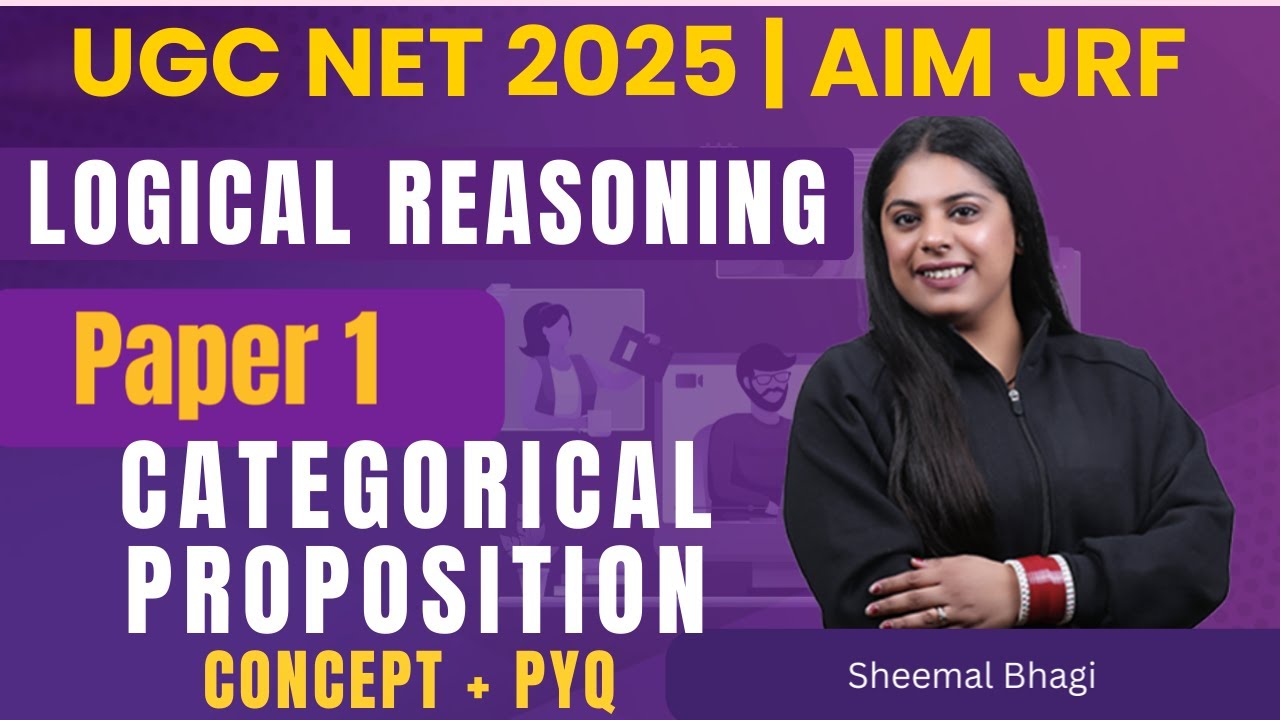 CATEGORICAL PROPOSITION | UGC NET JUNE 2025| Paper 1 | JRF | LOGICAL REASONING | Sheemal Bhagi ...