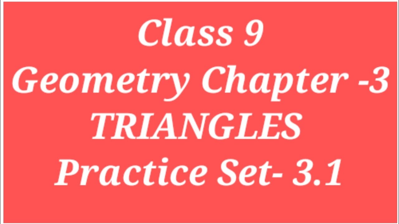 TRIANGLES CLASS 9 GEOMETRY CHAPTER 3 EXCERCISE 3 1 SUMS triangles-class-9-geometry-chapter-3-excercise-3-1-sums