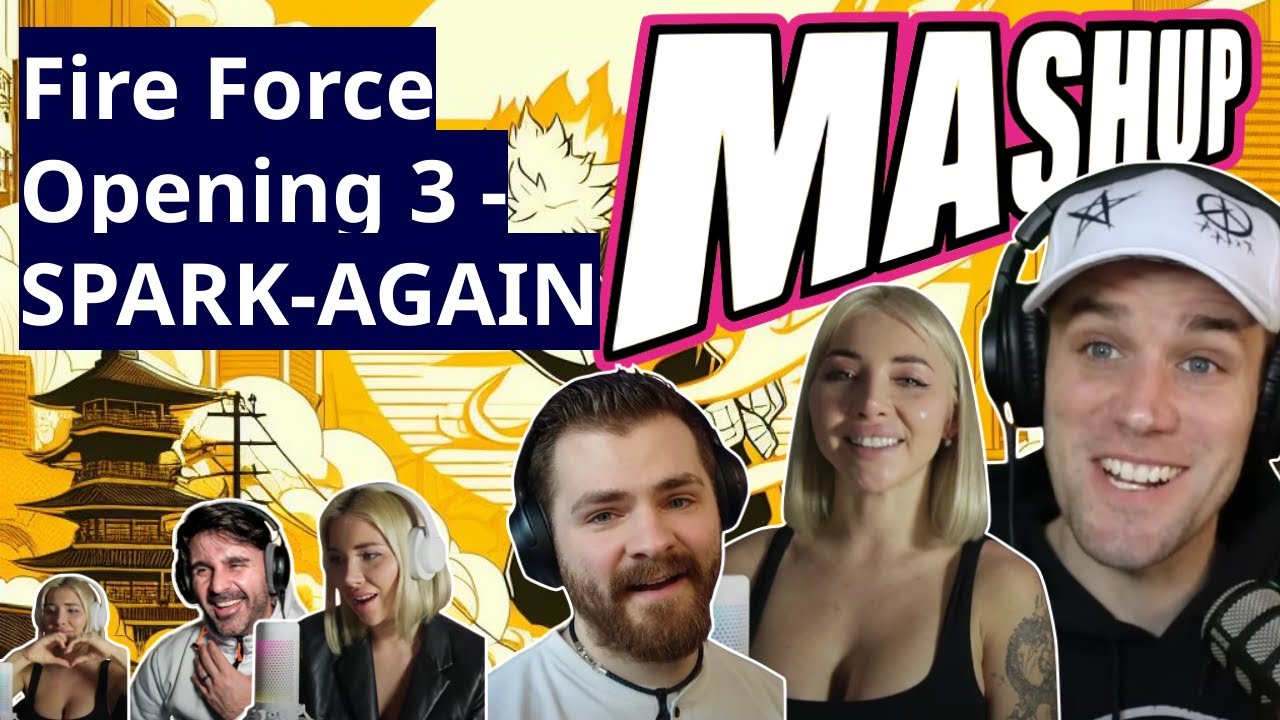 Fire Force Opening 3 - SPARK-AGAIN | Reaction Mashup - YouTube