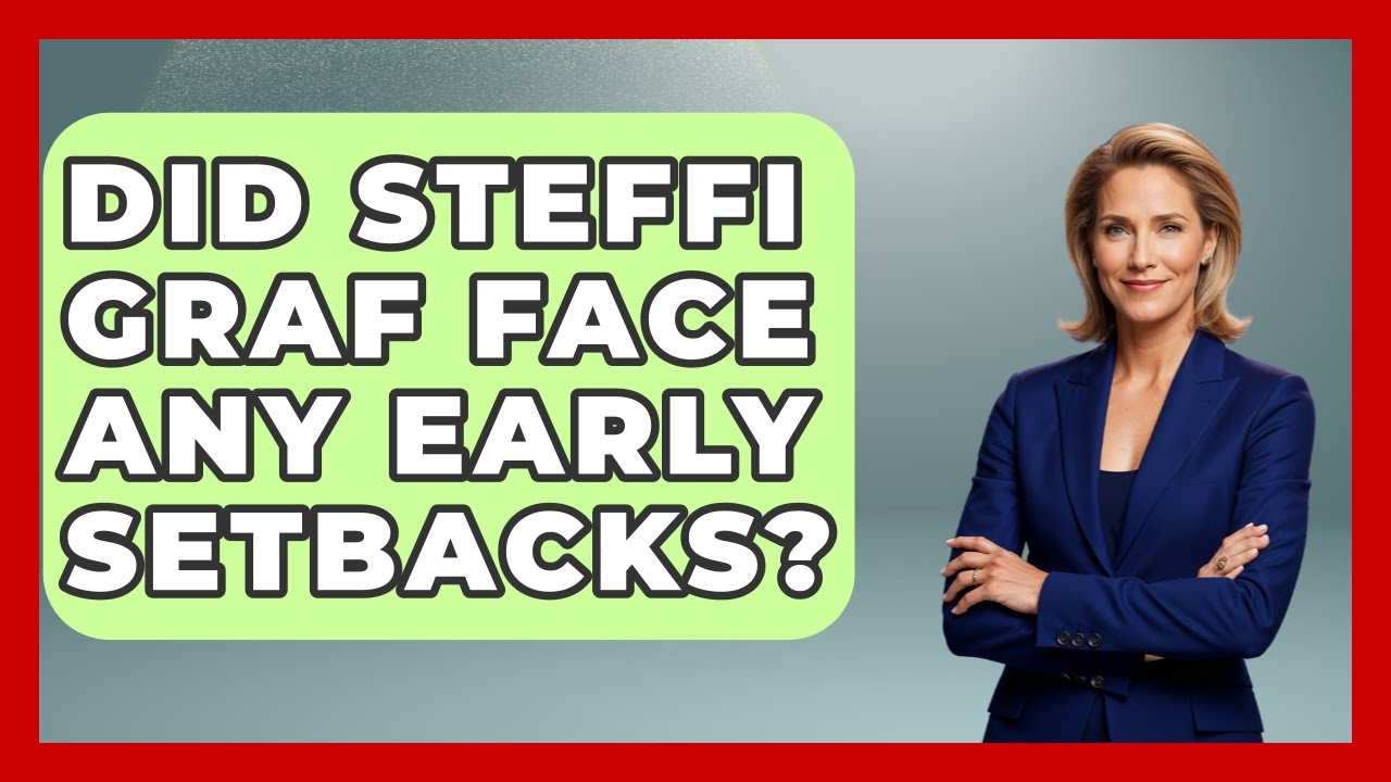 Did Steffi Graf Face Any Early Setbacks? - Epic Sports Tales - YouTube