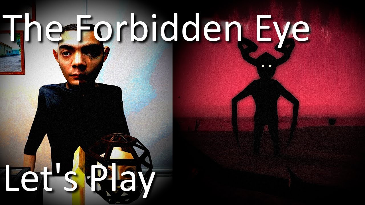 The Forbidden Eye | Horror Game Let's Play - YouTube