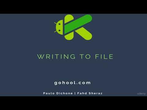 56 - Writing to Files (Text Files) - Kotlin Developer Course - Build Android Apps in Kotlin ...