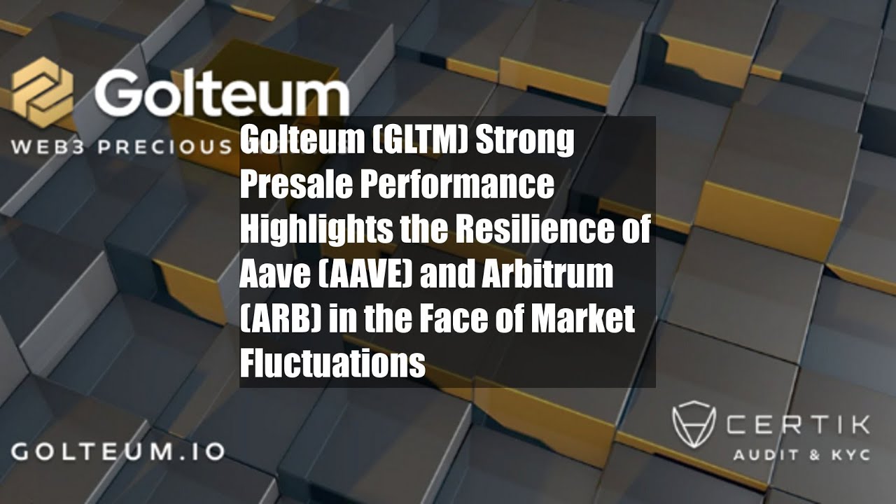 Golteum (GLTM) Strong Presale Performance Highlights the Resilience of ...