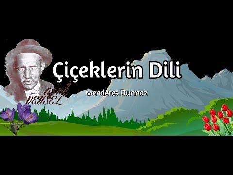 Menderes Durmaz - Çiçeklerin Dili (Aşık Veysel)