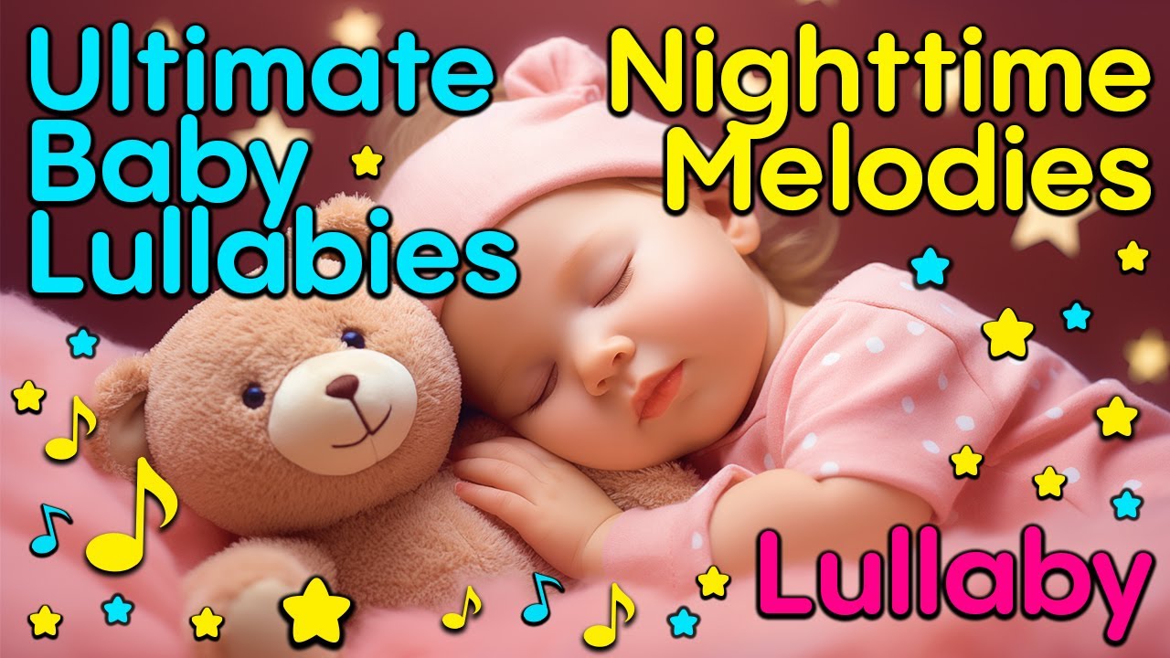 Ultimate Baby Lullabies | 1 Hour of Soothing Sleep Music & Best ...