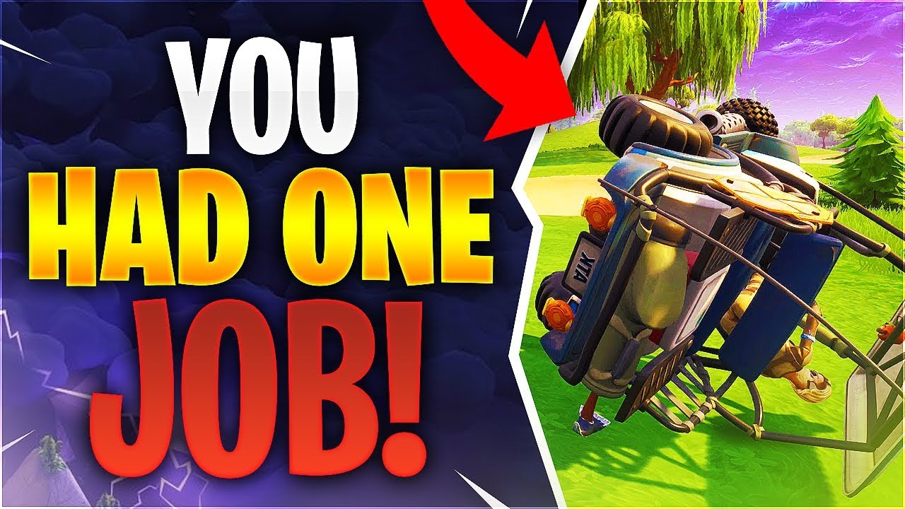 YOU HAD ONE JOB! (Fortnite Battle Royale) - YouTube