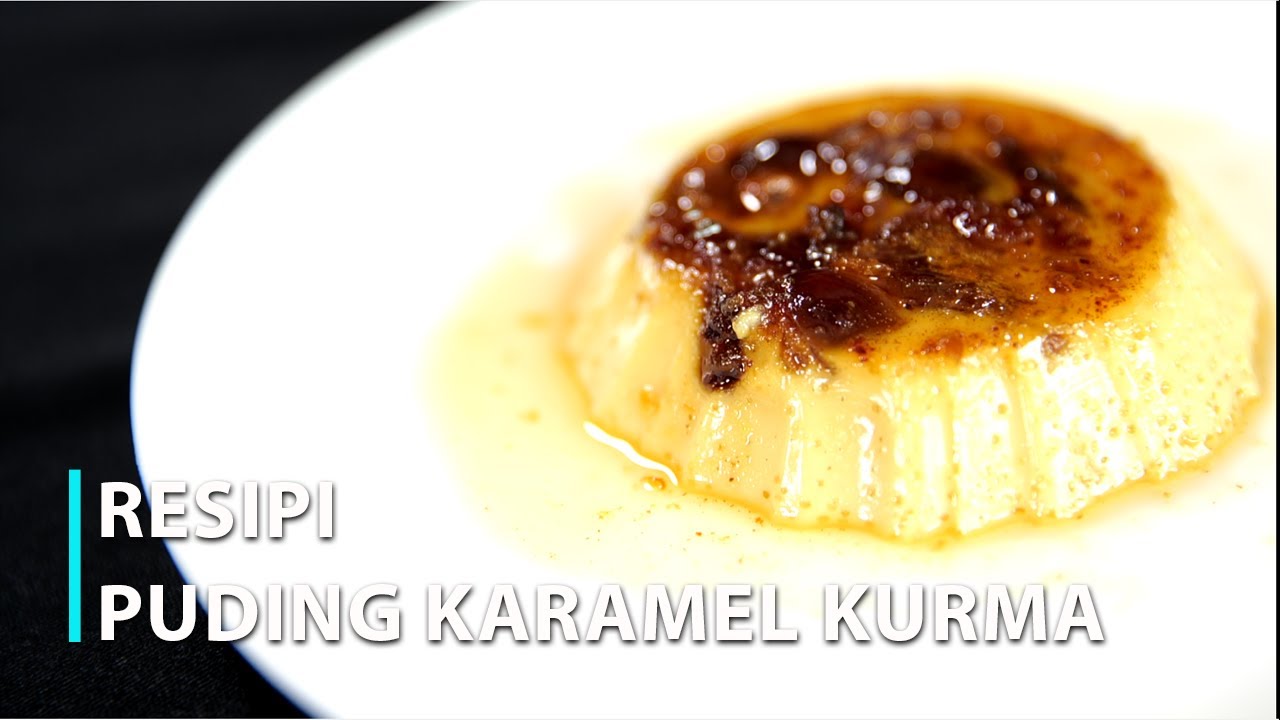 Resipi Puding Karamel Kurma | Aroma Sungkei | TVS Entertainment - YouTube