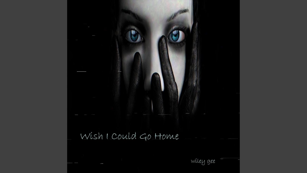 Wish I could go home - YouTube