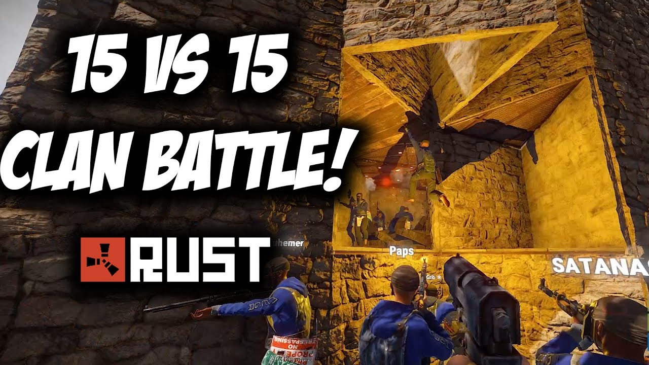 RUST | 15 VS 15 CLAN BATTLE! - YouTube