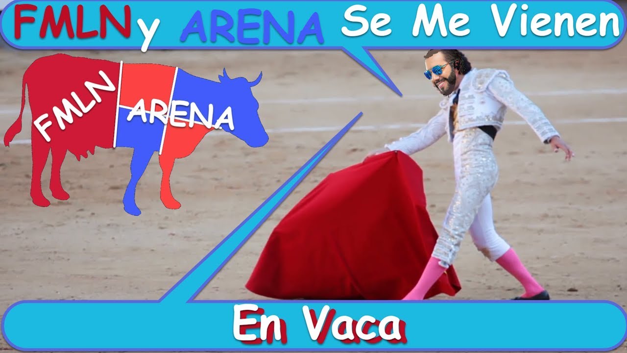 ARENA y FMLN Unen Fuerzas y Arremeten Contra Nayib Bukele. - YouTube