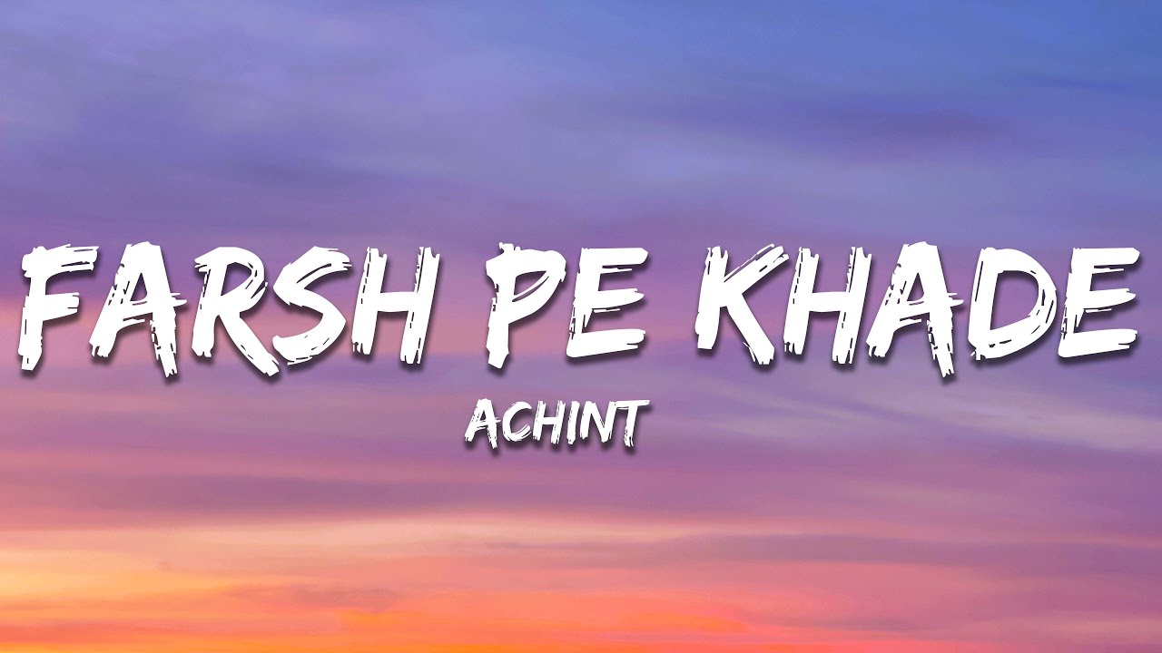 Farsh Pe Khade (Lyrics) | Monica, O My Darling | Sagnik Sen, Achint ...