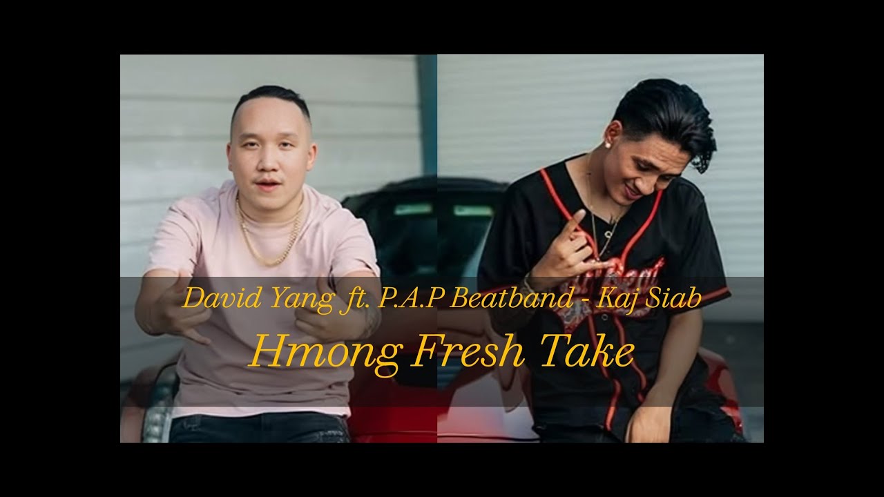 Lyrics Kaj Siab - David Yang Ft. P.A.P Beat Band (remix / arrangement) - YouTube