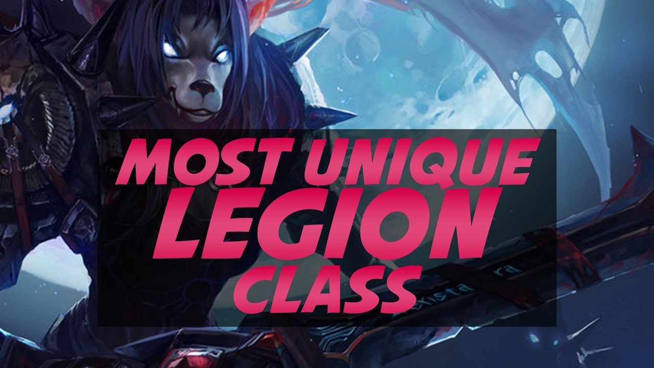 The Most Unique Melee in World of Warcraft Legion - YouTube