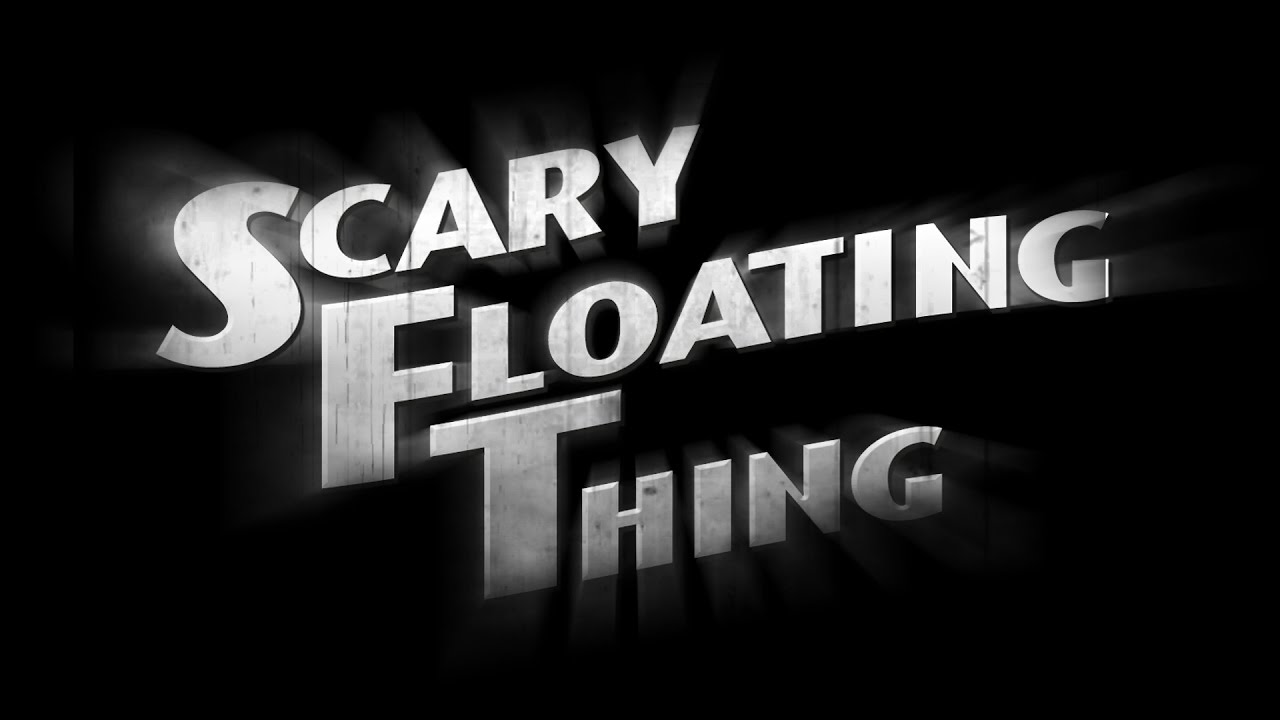 Scary Floating Thing - YouTube