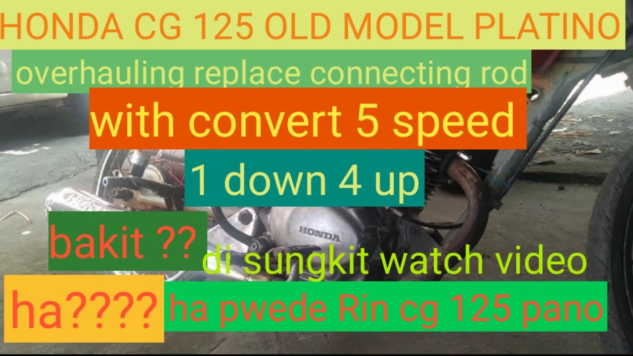 HONDA CG 125 PLATINO OVERHAULING REPLACE CONNECTING ROD WITH CONVERTION ...