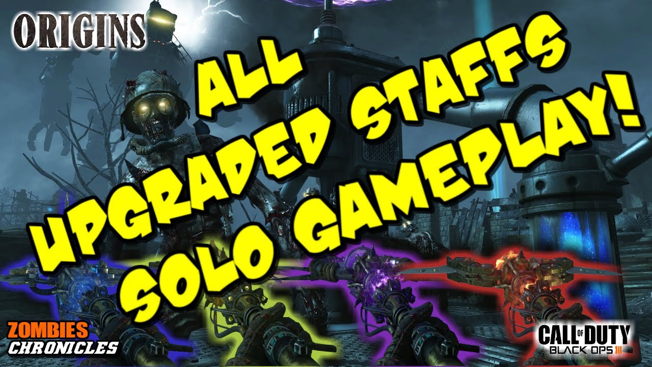 "ORIGINS" ALL 4 STAFFS UPGRADED SOLO! - CALL OF DUTY BLACK OPS 3 ...